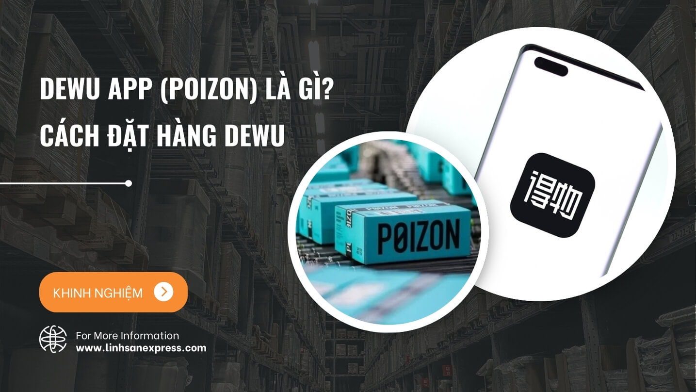 Dewu App (Poizon) Là Gì? Cách Đặt Hàng Poizon Order Dewu App